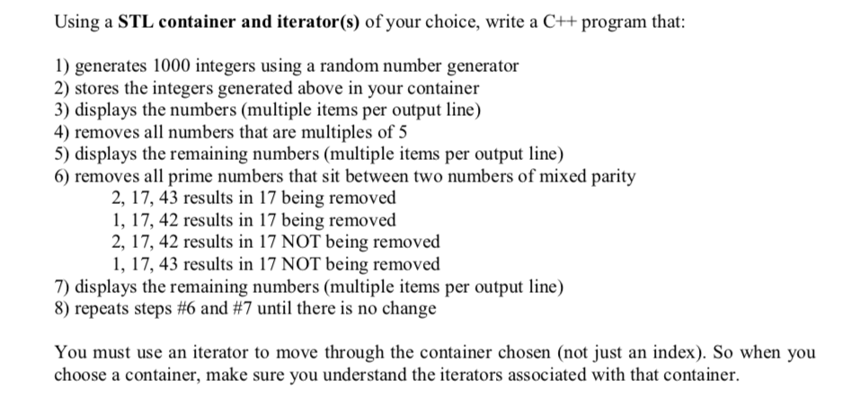 Solved Using a STL container and iterator(s) of your choice, | Chegg.com