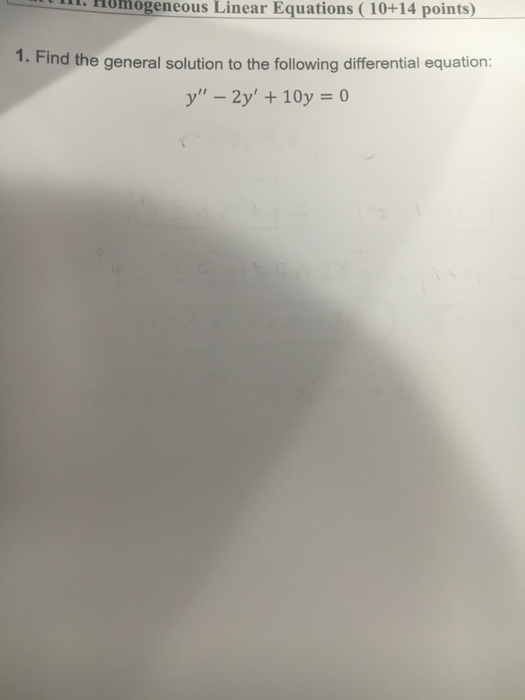 Solved Find the general solution to the following | Chegg.com