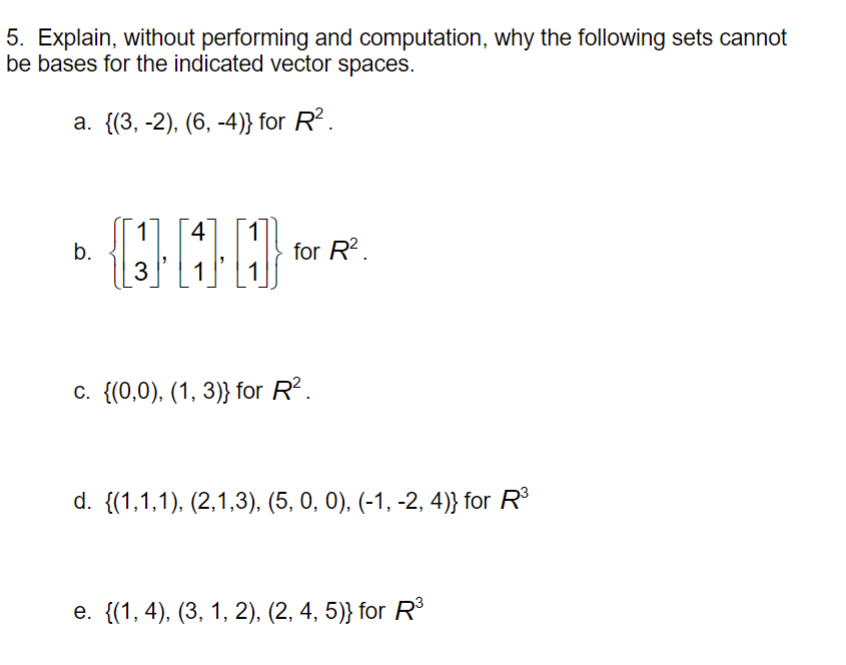 Solved Explain, without performing and computation, why the | Chegg.com