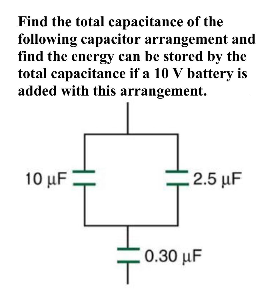 Solved Find the total capacitance of the following capacitor | Chegg.com