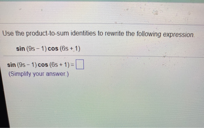 Solved Use the product-to-sum identities to rewrite the | Chegg.com