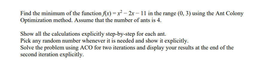 Solved Find the minimum of the function f(x)=x2−2x−11 in the | Chegg.com