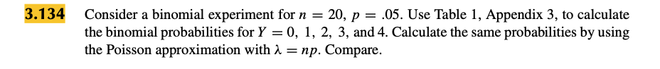 Solved 134 Consider a binomial experiment for n=20,p=.05. | Chegg.com