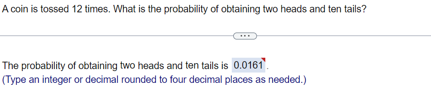 Solved A coin is tossed 12 times. What is the probability of | Chegg.com