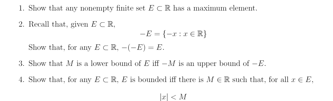Solved 1. Show that any nonempty finite set ECR has a | Chegg.com