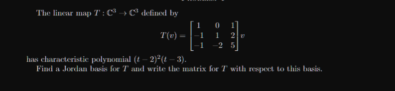 Solved The linear map T:C3→C3 defined by | Chegg.com