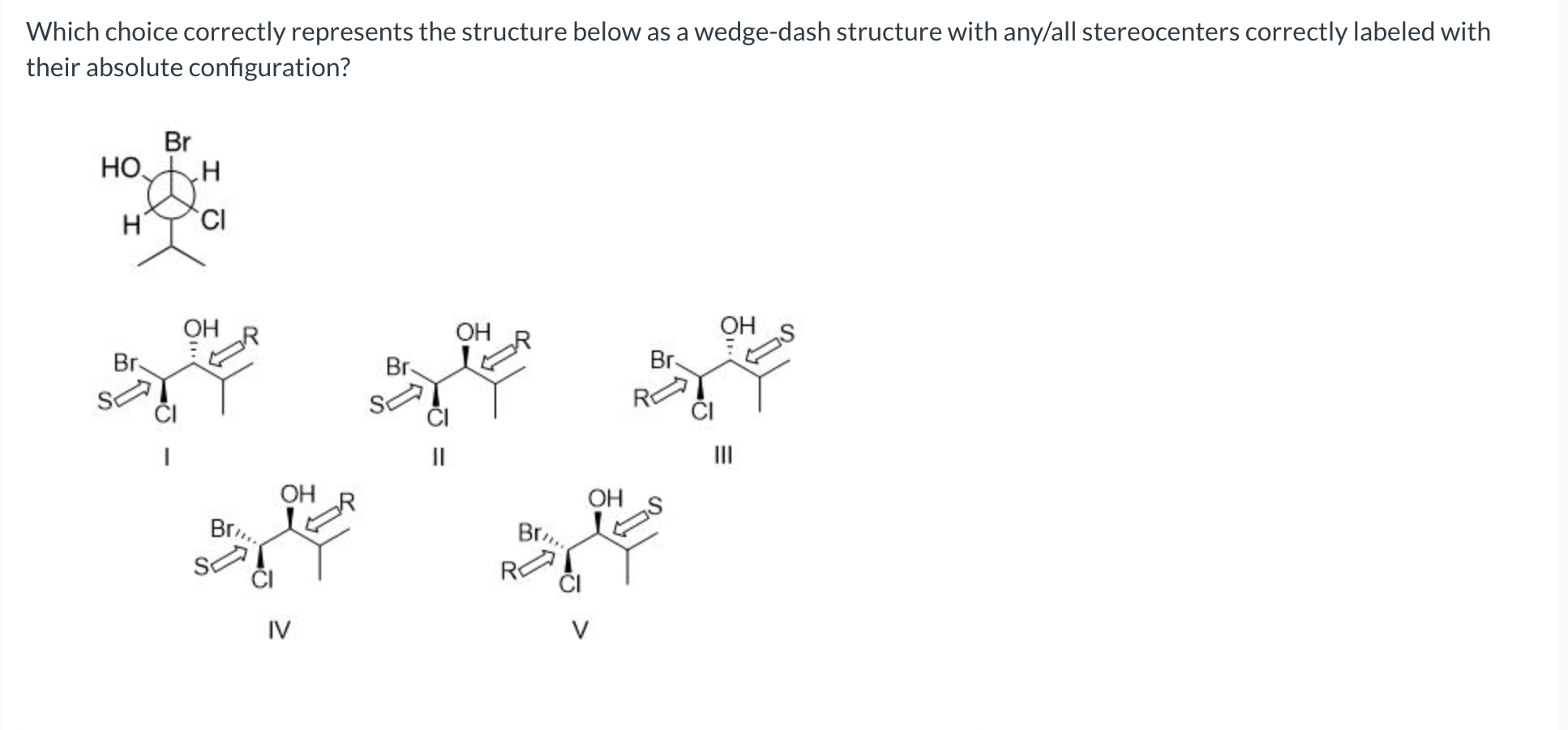 Solved Which Choice Correctly Represents The Structure Below Chegg