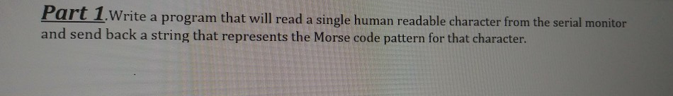 (Solved) : Part 1 Write Program Read Single Human Readable Character ... (Solved) : Part 1 Write Program Read Single Human Readable Character ...