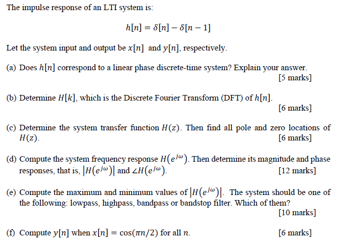 Solved The impulse response of an LTI system is: h[n] = 8[n] | Chegg.com