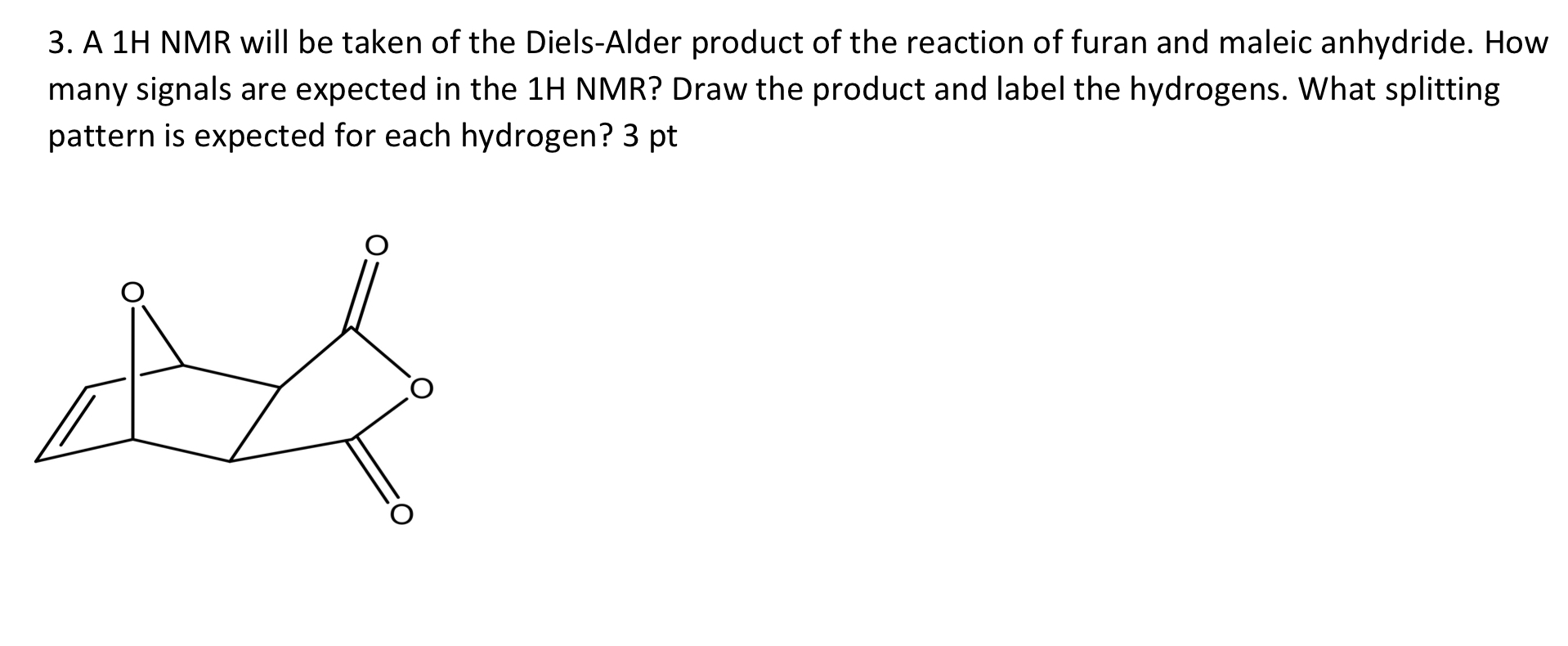 Solved A 1 ﻿H NMR will be taken of the Diels-Alder product | Chegg.com