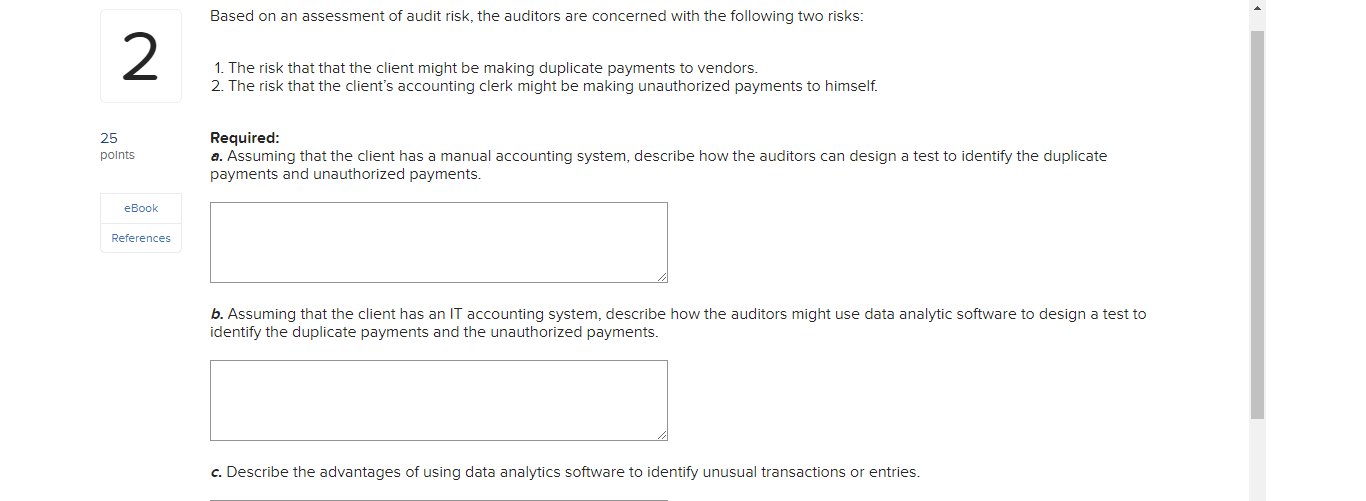 Solved Based on an assessment of audit risk, the auditors | Chegg.com