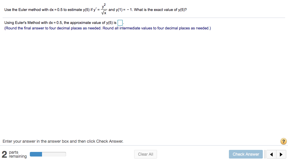 Solved Use the Euler method with dx = 0.5 to estimate y(5) | Chegg.com