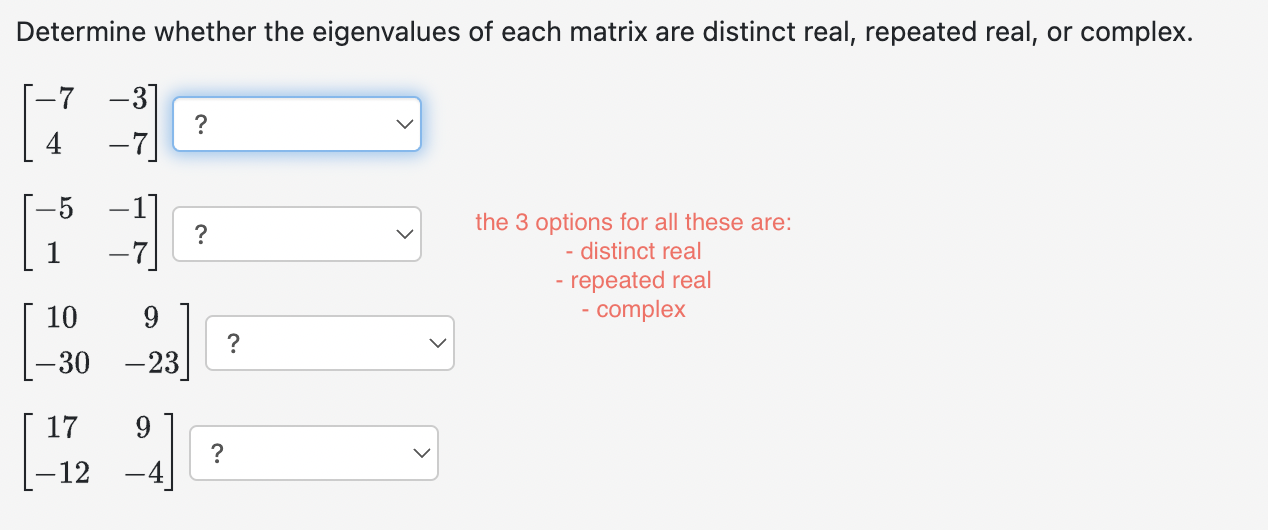 Solved Determine whether the eigenvalues of each matrix are | Chegg.com