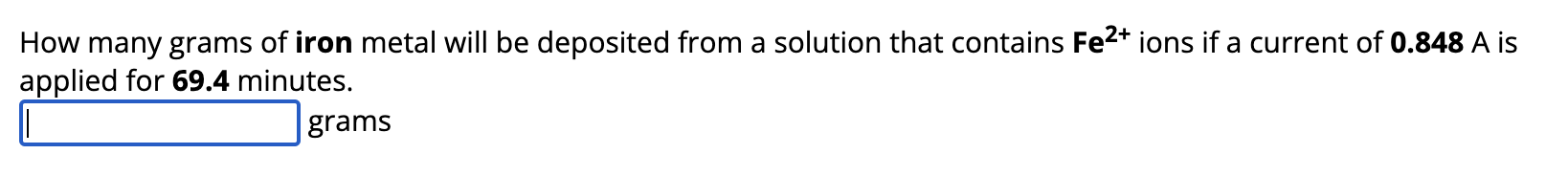 Solved How many grams of iron metal will be deposited from a | Chegg.com