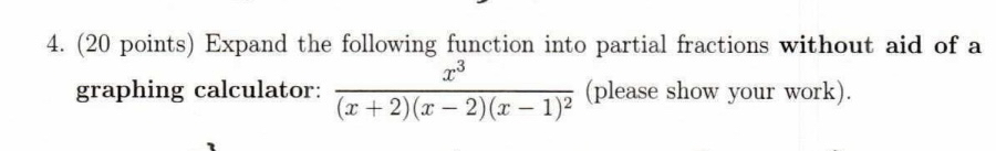 Solved 4. (20 points) Expand the following function into | Chegg.com