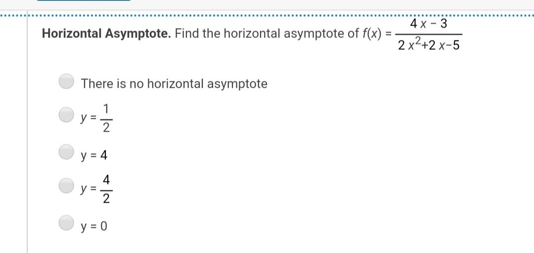 Solved Horizontal Asymptote. Find the horizontal asymptote | Chegg.com