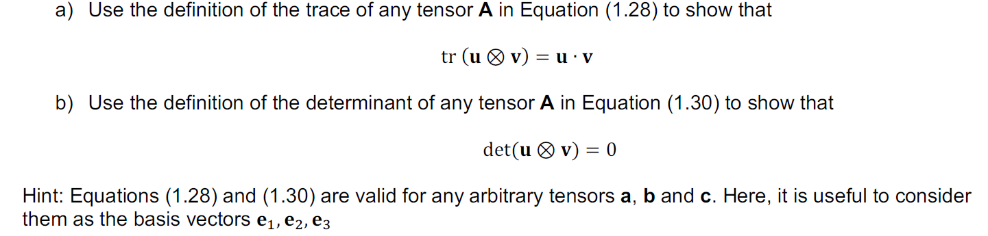 a) Use the definition of the trace of any tensor A in | Chegg.com