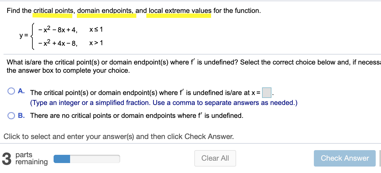 Solved Find the critical points, domain endpoints, and local | Chegg.com
