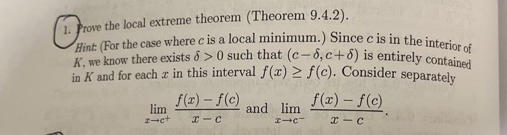 Solved 1. Prove the local extreme theorem (Theorem 9.4.2). | Chegg.com