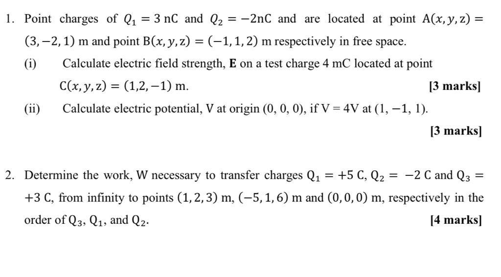 Solved 1. Point charges of li = 3 nC and Q2 = -2nC and are | Chegg.com