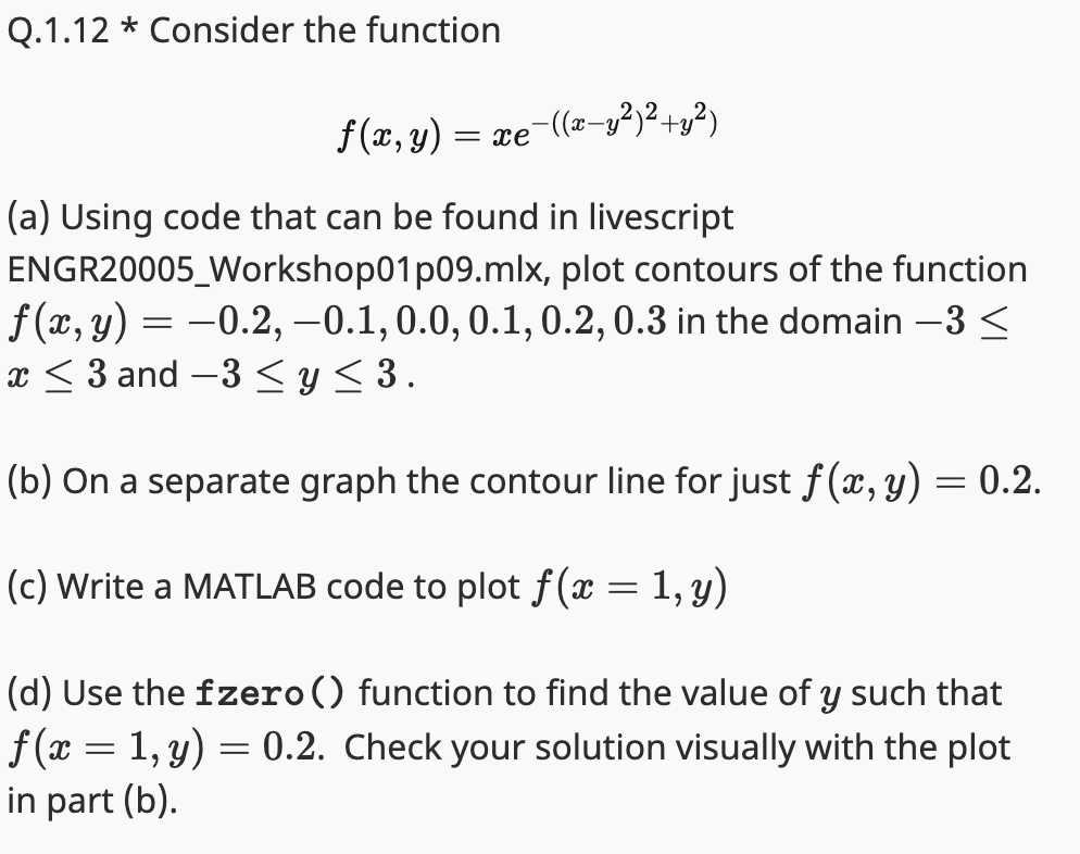 Solved Q.1.12 * Consider the function f(x,y)=xe−((x−y2)2+y2) | Chegg.com