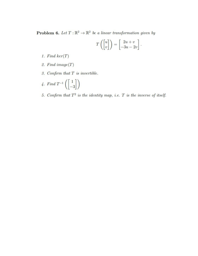 Solved Problem 6. Let T : R2 + R2 be a linear transformation | Chegg.com