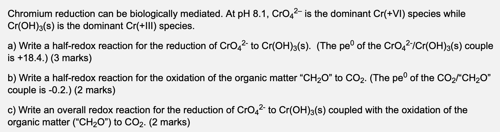 Solved Chromium reduction can be biologically mediated. At | Chegg.com