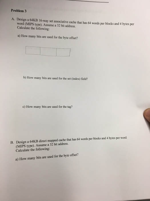 Solved Problem 3 A. Design a 64KB 16-way set associative | Chegg.com