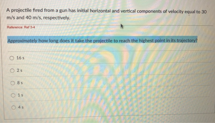 Solved A projectile fired from a gun has initial horizontal | Chegg.com