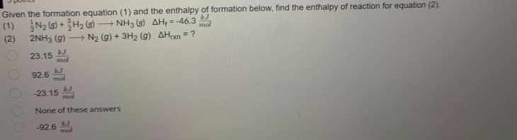 Solved ma Given the formation equation (1) and the enthalpy | Chegg.com