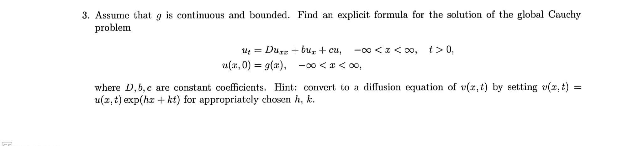 Solved 3. Assume that g is continuous and bounded. Find an | Chegg.com