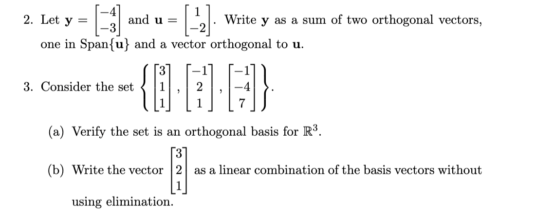 Solved 2. Let y = and u= Write y as a sum of two orthogonal | Chegg.com