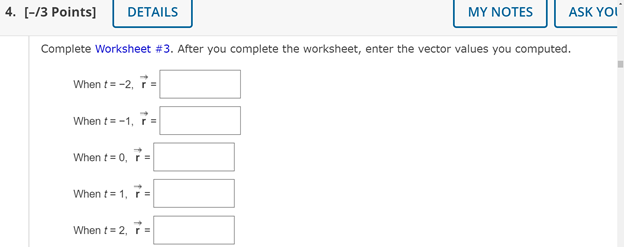 Solved 4. (-/3 points) DETAILS MY NOTES ASK YOI Complete | Chegg.com