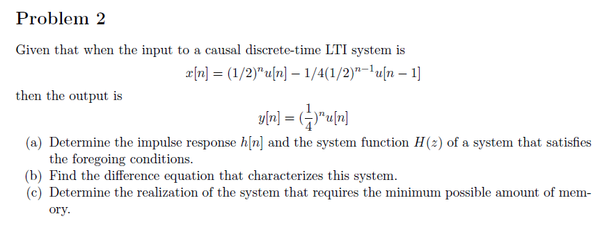 Solved Problem 2 Given That When The Input To A Causal 6914
