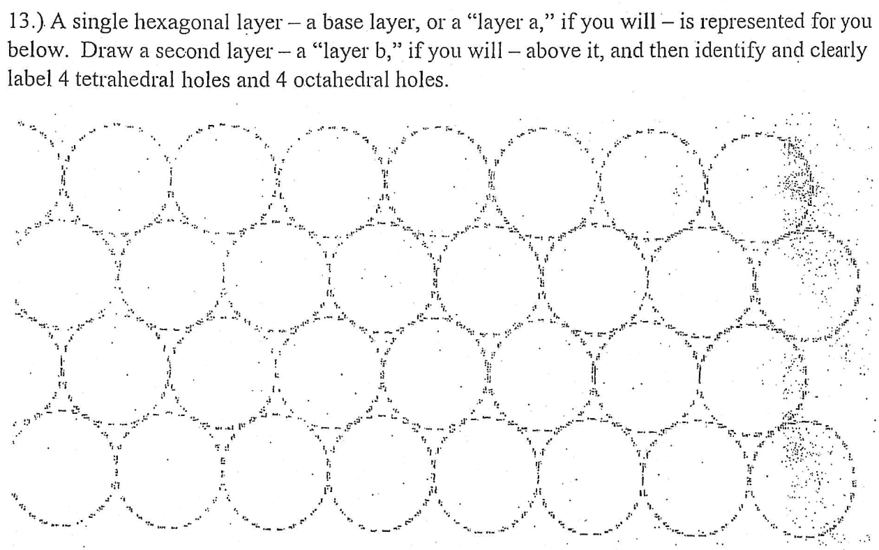 Solved 13.). A single hexagonal layer – a base layer, or a | Chegg.com