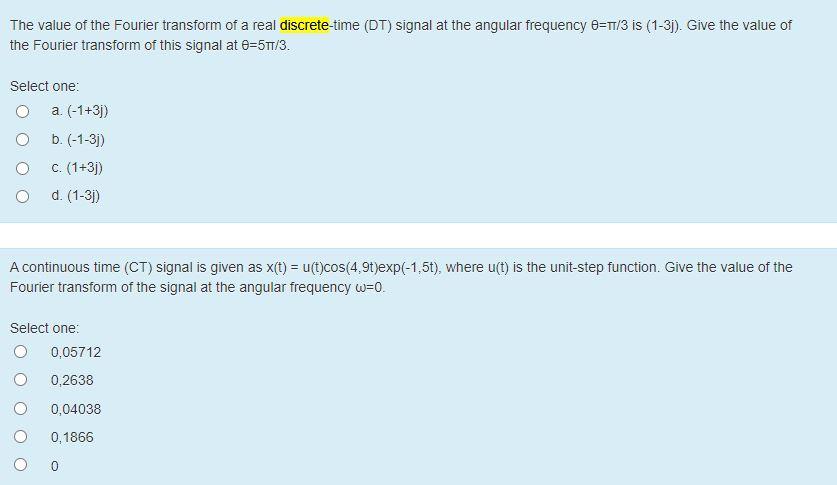 Solved The value of the Fourier transform of a real | Chegg.com