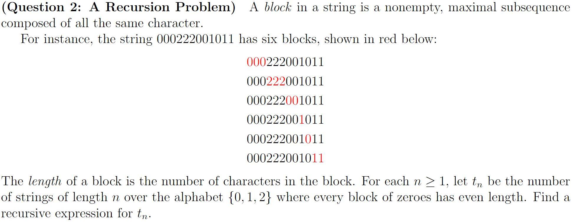(Question 2: A Recursion Problem) A block in a string | Chegg.com