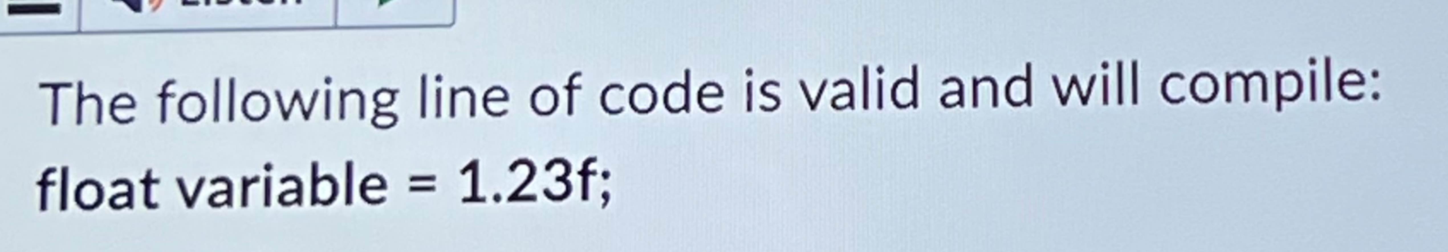 Solved The following line of code is valid and will | Chegg.com