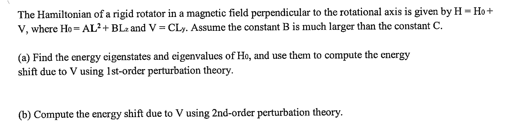Solved The Hamiltonian of a rigid rotator in a magnetic | Chegg.com