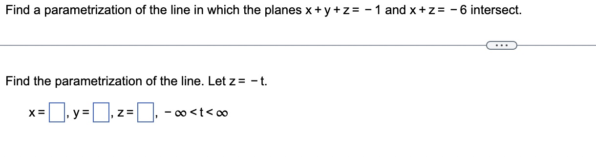 Solved Find A Parametrization Of The Line In Which The