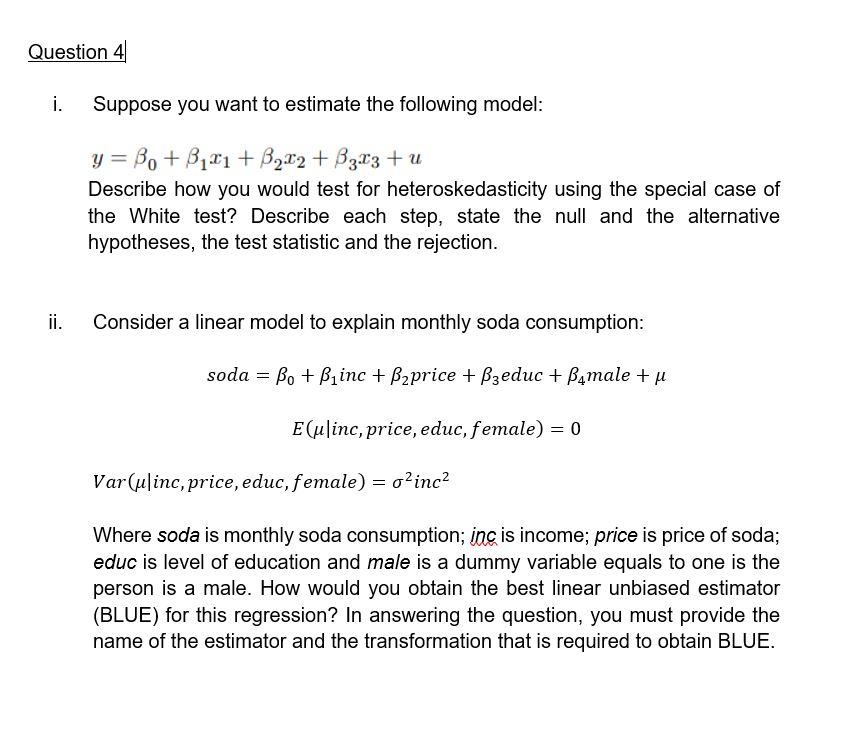 Solved Question 4 i. Suppose you want to estimate the | Chegg.com