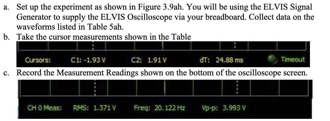 Set up the experiment as shown in Figure 3.9ah. You | Chegg.com