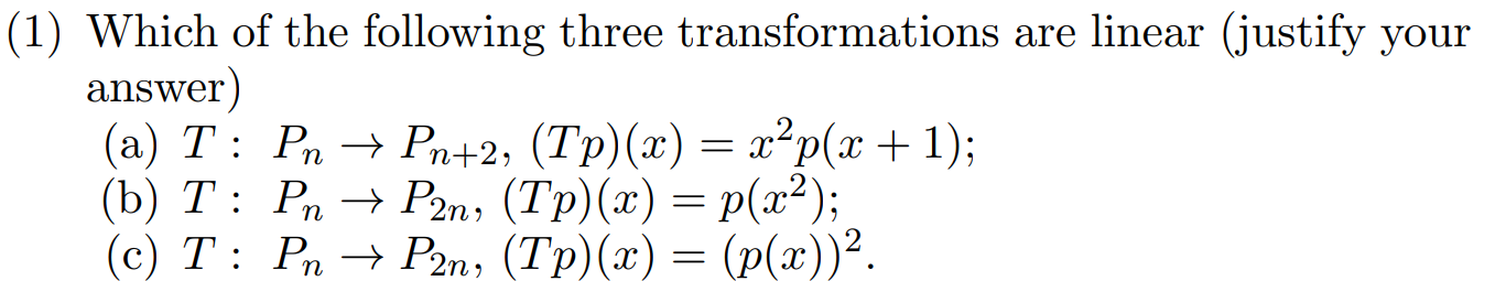 Solved 1 Which Of The Following Three Transformations Are