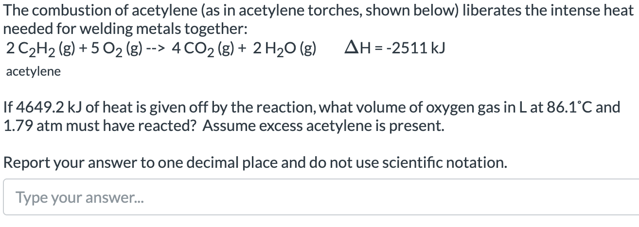 Solved The combustion of acetylene (as in acetylene torches, | Chegg.com