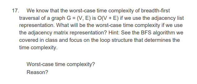 Solved 17. We know that the worst-case time complexity of | Chegg.com