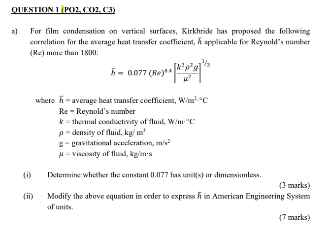 Solved QUESTION 1 (PO2, CO2, C3) a) For film condensation on | Chegg.com