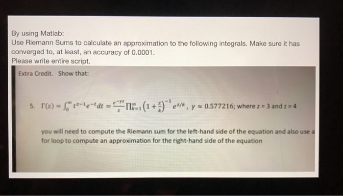 Solved By using Matlab Use Riemann Sums to calculate an | Chegg.com