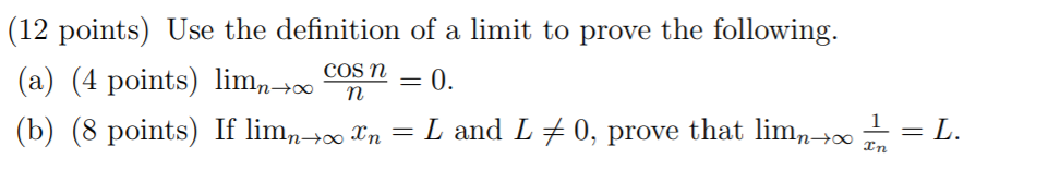 Solved (12 points) Use the definition of a limit to prove | Chegg.com