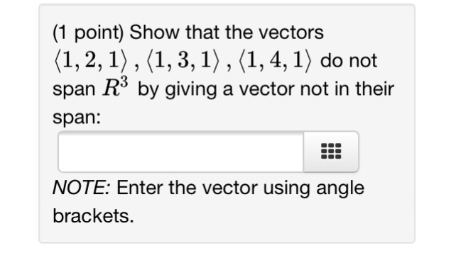 Solved Show that the vectors (1, 2, 1), (1, 3, 1), (1, 4, 1) | Chegg.com