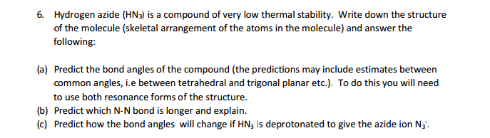 Solved 6. Hydrogen azide (HN3) is a compound of very low | Chegg.com